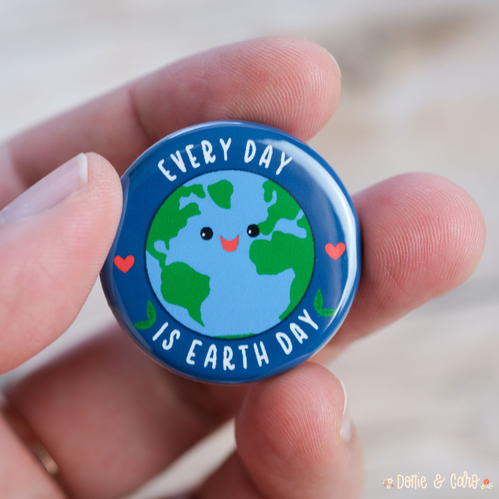 Every Day is Earth Day Pinback Button Save the Planet Save - Etsy UK