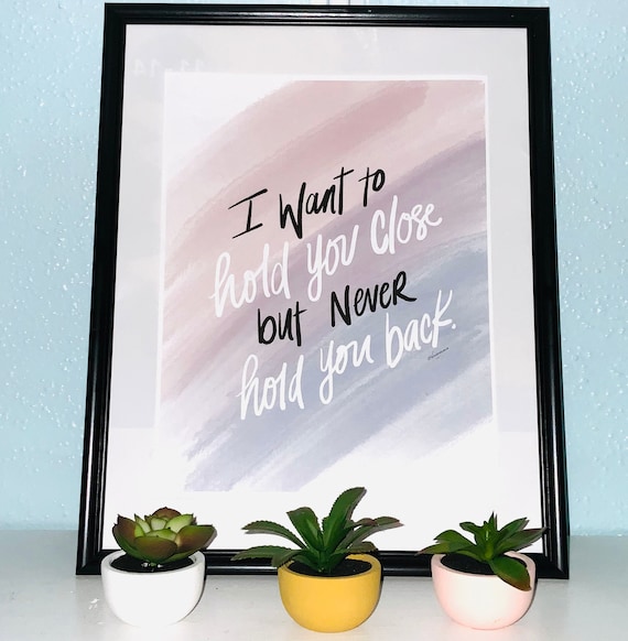 I want to hold you close but never hold you back/NEEDTOBREATHE | Etsy