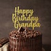 Grandad Happy Birthday Cake Topper Grandpa Grandfather Glitter ...