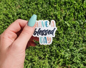 Have a Blessed Day - Etsy