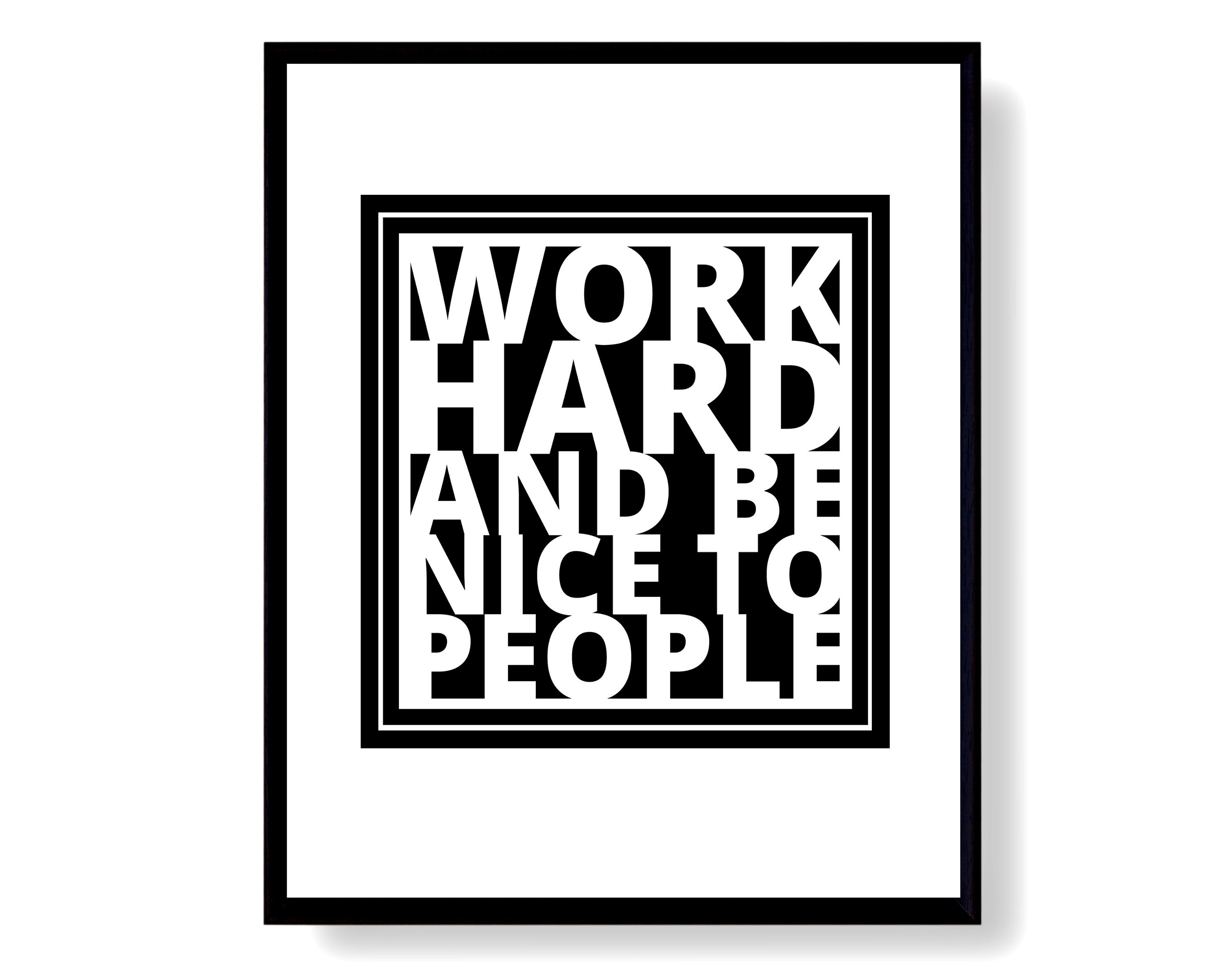 Work Hard and Be Nice to People Digital Abstract Wall Art Print ...