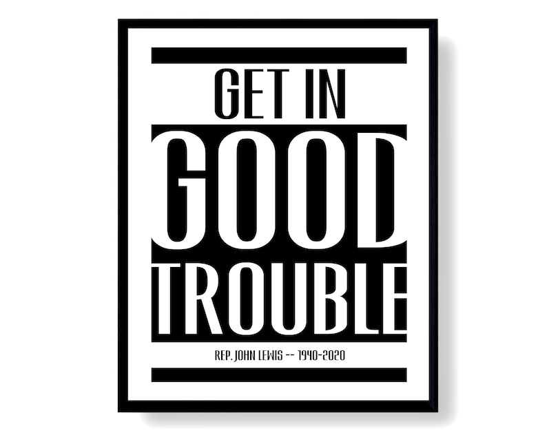 John Lewis Good Trouble Printable Quote Poster, Social Justice ...