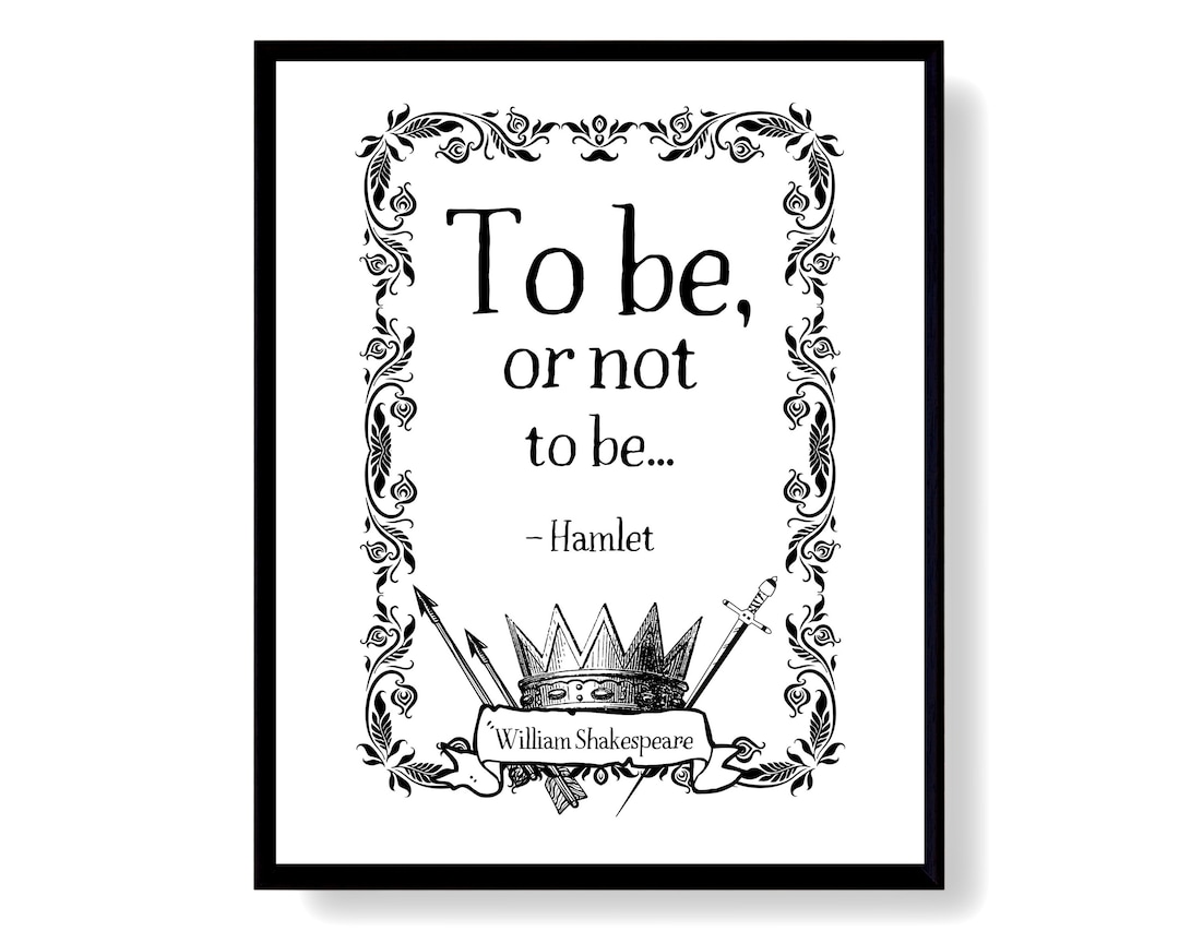 Shakespeare Hamlet Literature Quotes Printable, to Be or Not to Be ...