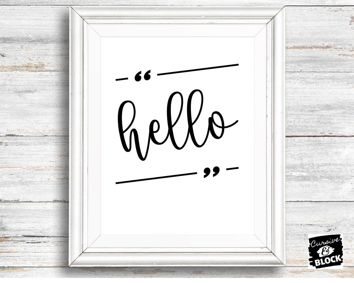 Hello Sign Script Font Printable Quotes Wall Decor, One Word Minimalist ...