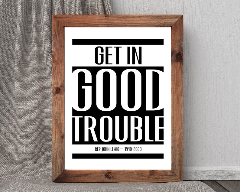 John Lewis Good Trouble Printable Quote Poster Social Justice - Etsy