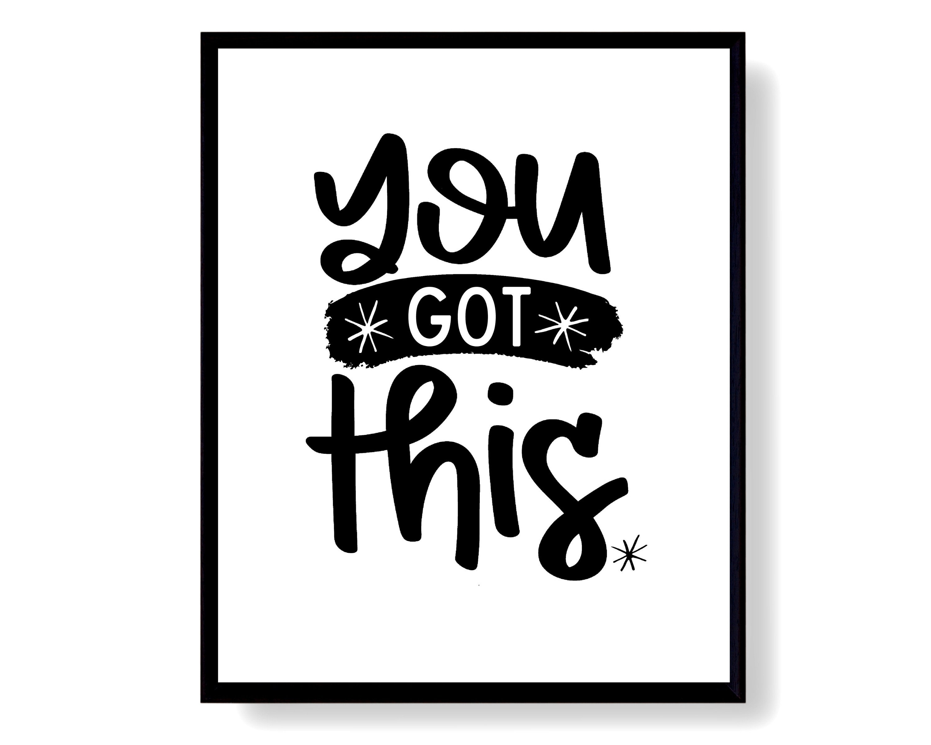 You Got This Inspiring Wall Art Printable, Motivational Quote Gym Sign ...