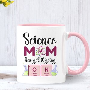 Science Mom Has Got It Going on Mug, Funny Mother's Day Gift, Great for ...