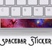 Spacebar Sticker Outer Space Decal Laptop Stickers Keyboard | Etsy