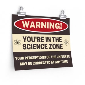 Warning! You're in the Science Zone Poster Print, Science Classroom ...