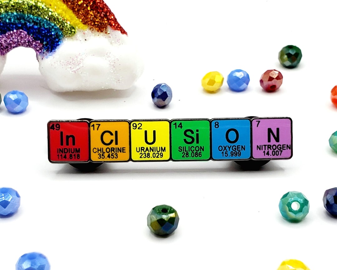 The Elements of Inclusion Pin, Science Pins, STEM, Pride Pins, Periodic ...