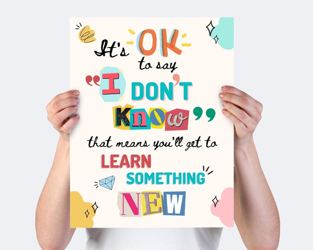 Back to School Classroom Poster - It's OK to Say I Don't Know, 11x14 or ...