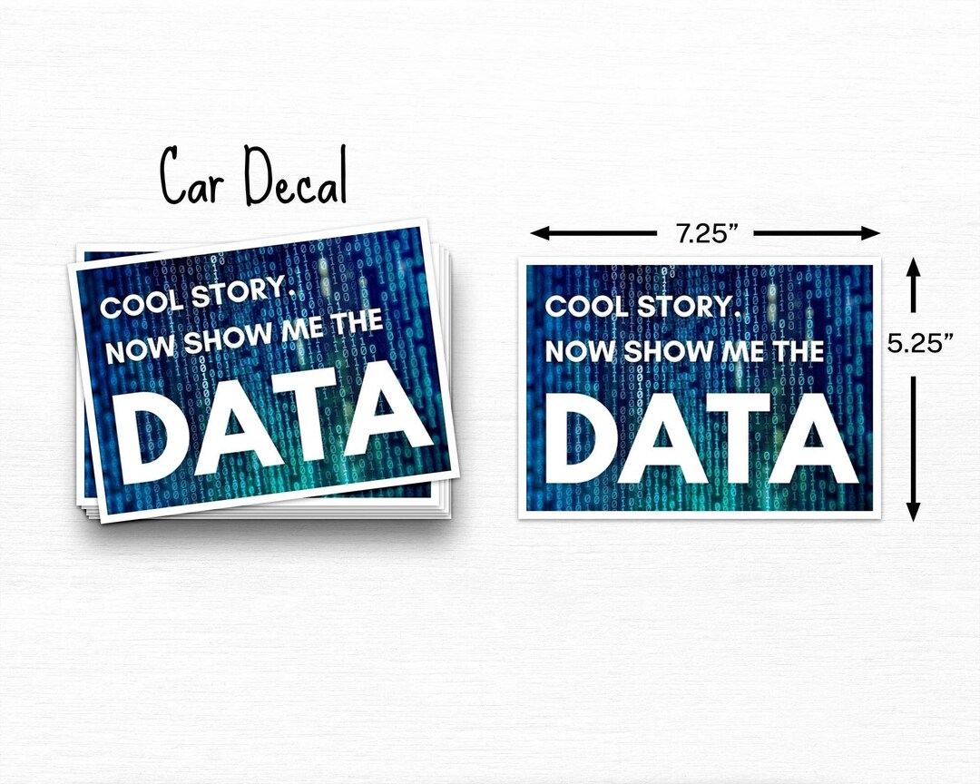 Show Me the Data Car Decal, Laptop Decals, Vinyl Sticker, Computer ...