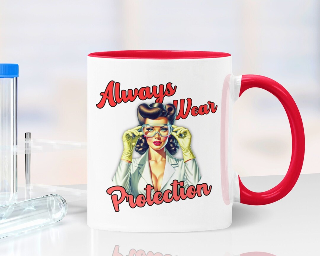 Always Wear Protection Mug, Funny Lab Safety Cup, Retro Vibe, Great ...