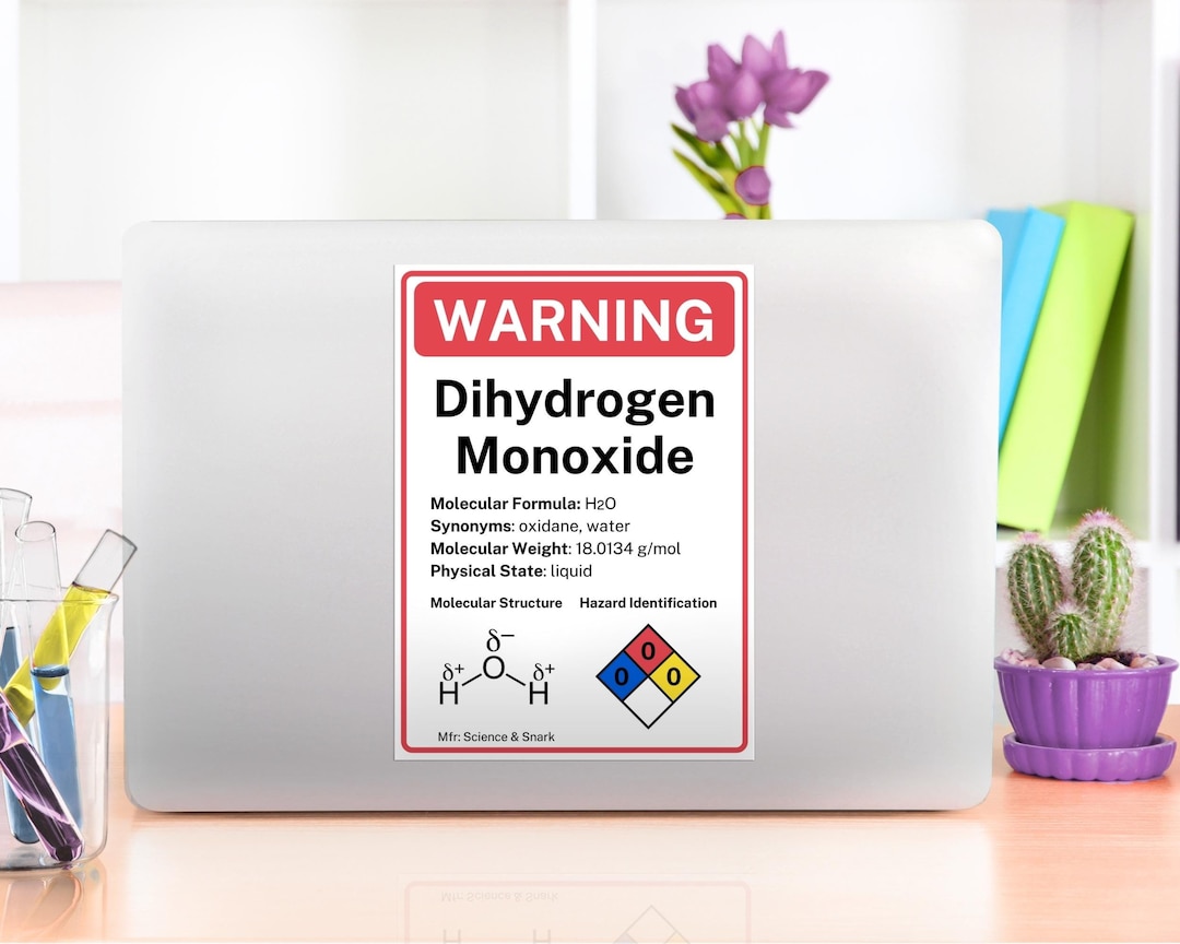 Dihydrogen Monoxide Warning Decal, Funny Science Sticker for a ...