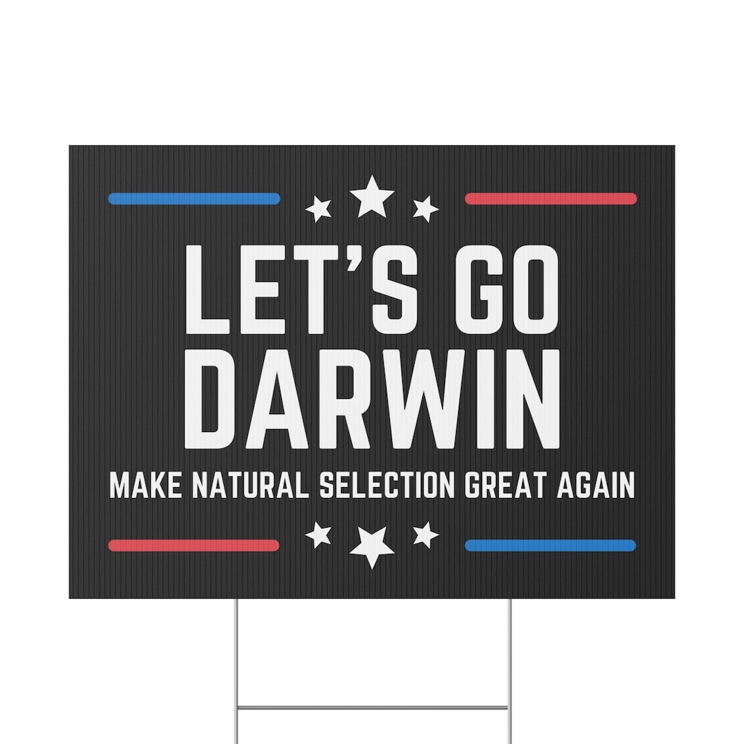 Let's Go Darwin Yard Sign - 24" X 18" With Stake, Political Satire ...