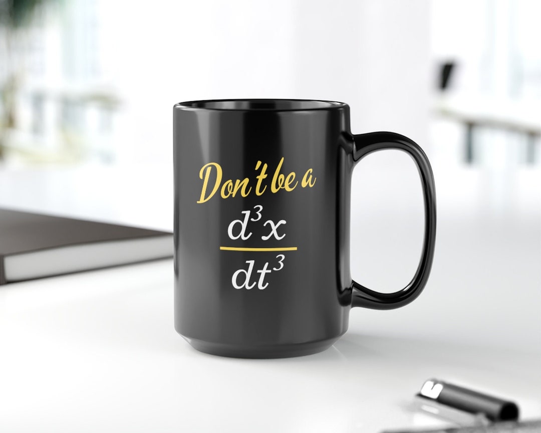Funny Physics 15oz Mug - Don't Be a Jerk, Science Mugs, Great for ...