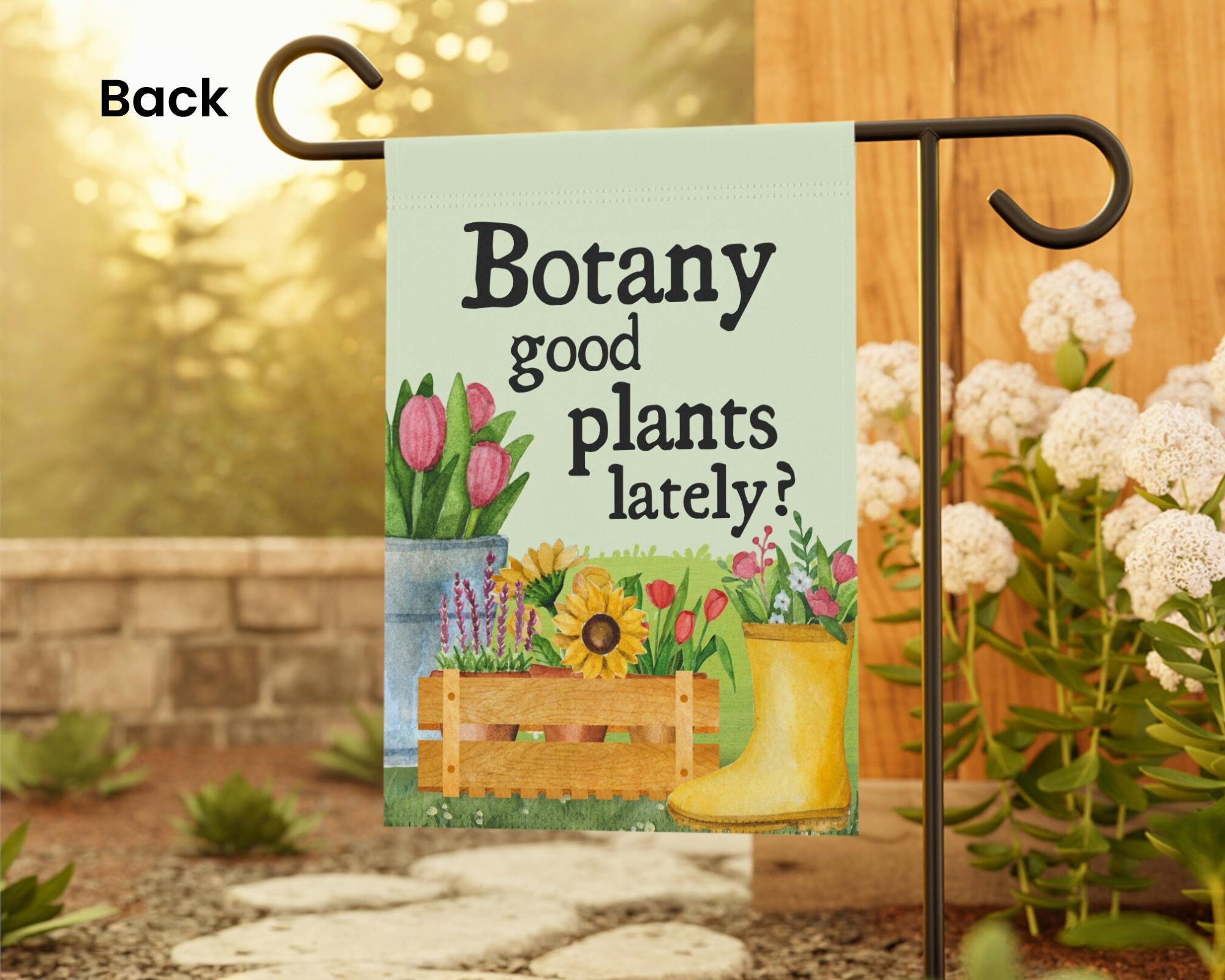 Botany Good Plants Lately? Garden Flags, Garden Decor, Yard Flags ...