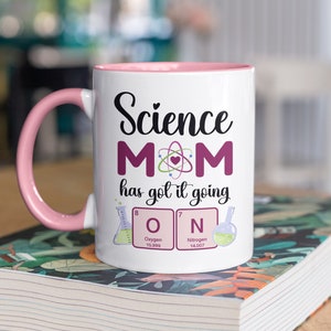 Science Mom Has Got It Going on Mug, Funny Mother's Day Gift, Great for ...