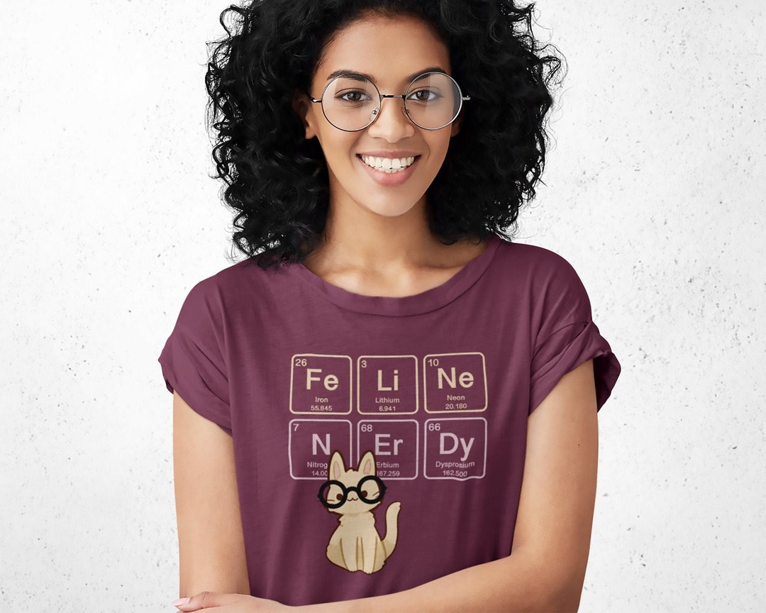 Feline Nerdy Shirts, Cute Nerd Cat With Periodic Table Lettering, Great ...
