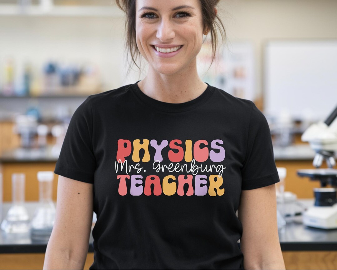 Personalized Physics Teacher Shirt, Retro Style, Great Gift for Back to ...