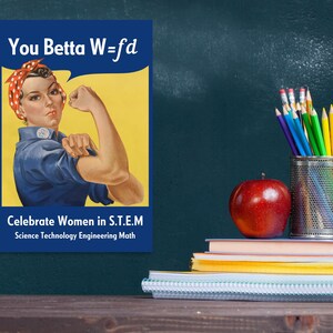 You Betta Work Poster, Rosie the Riveter, Celebrate Women in STEM ...