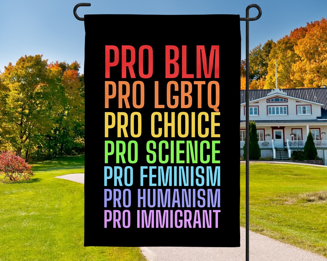 Social Justice Yard Flag, Science Gifts, BLM, LGBTQ, Feminism, Pro ...