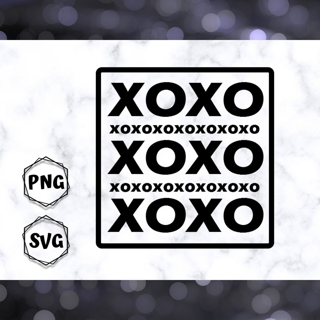 XOXO SVG and PNG Files for Cricut, Silhouette Machine, Laser Cutters ...