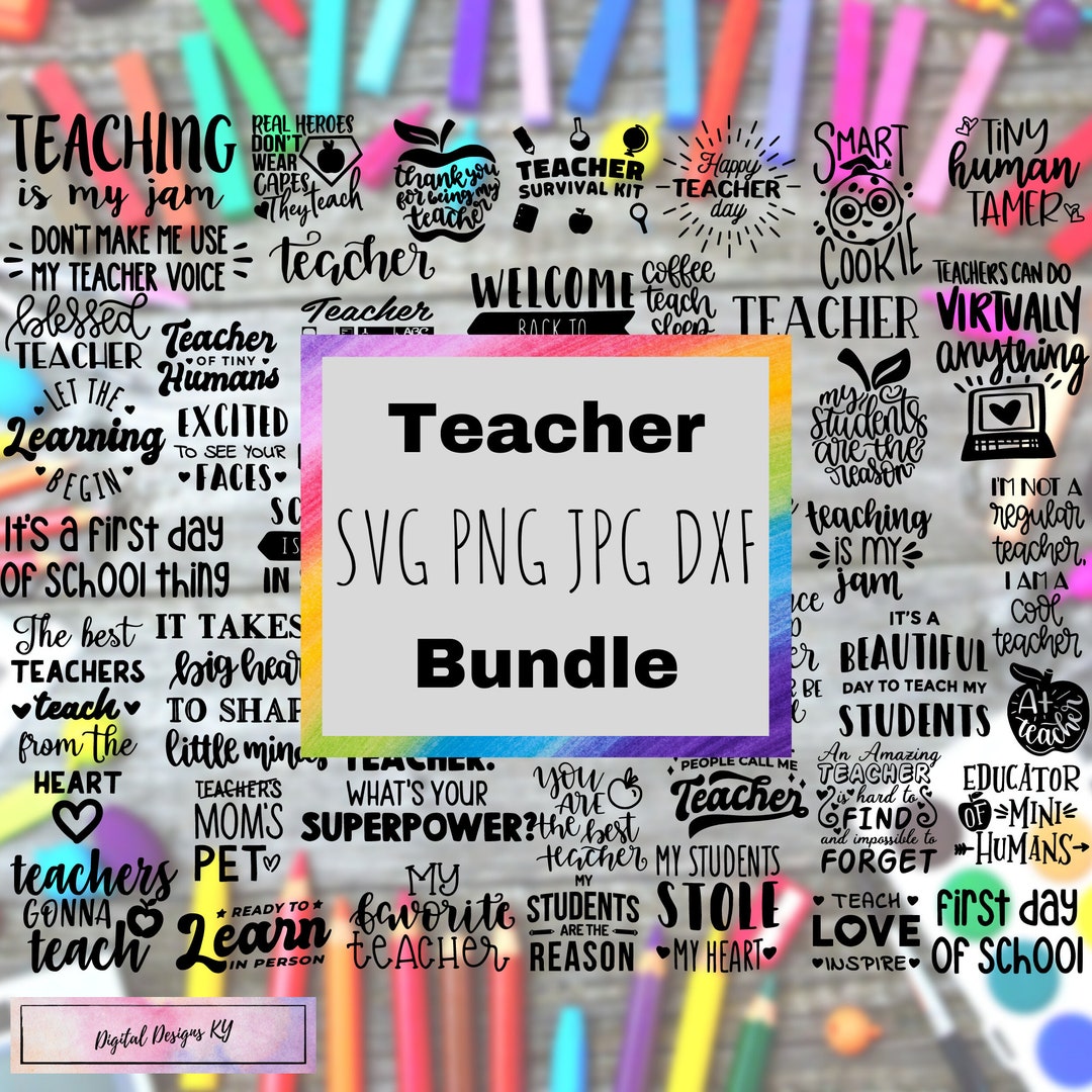 50+ Teacher SVG PNG JPG Dxf Instant Digital Download Bundle, for Cricut ...