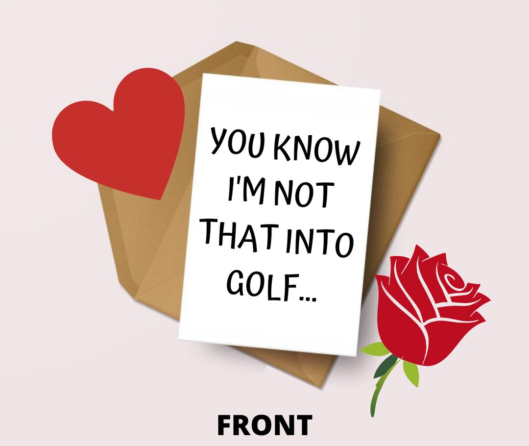 Valentines Card, Valentines Golf Card, Valentines Card for Someone Who ...