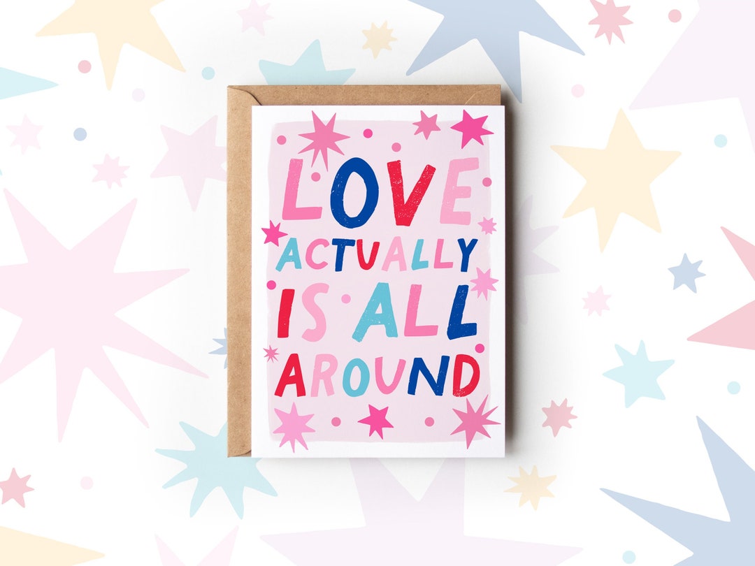 LOVE Actually is All Around Card, Love Actually Card, Valentine's Day ...