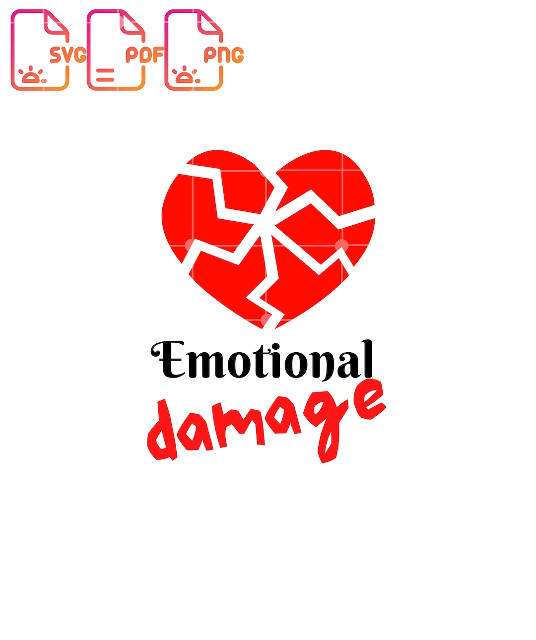 Emotional Damage Saying - SVG, PDF, PNG Files for Instant Download - Etsy