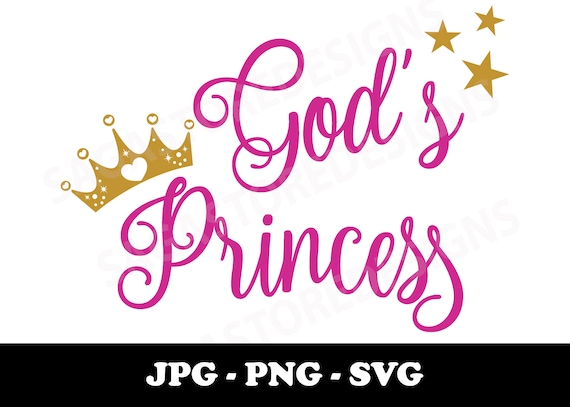 Religious God's Princess Printable Jpg Png Svg. | Etsy