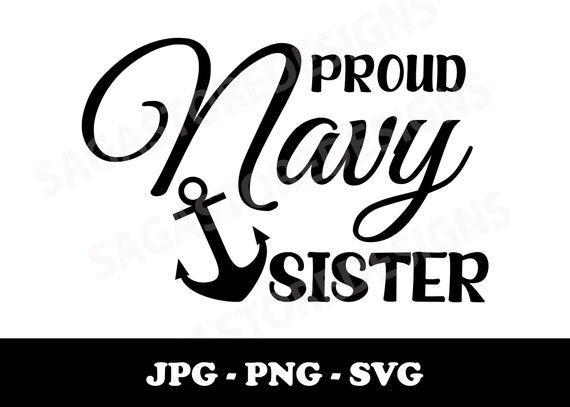 Proud Navy Sister Jpg Png Svg. Navy SVG - Etsy