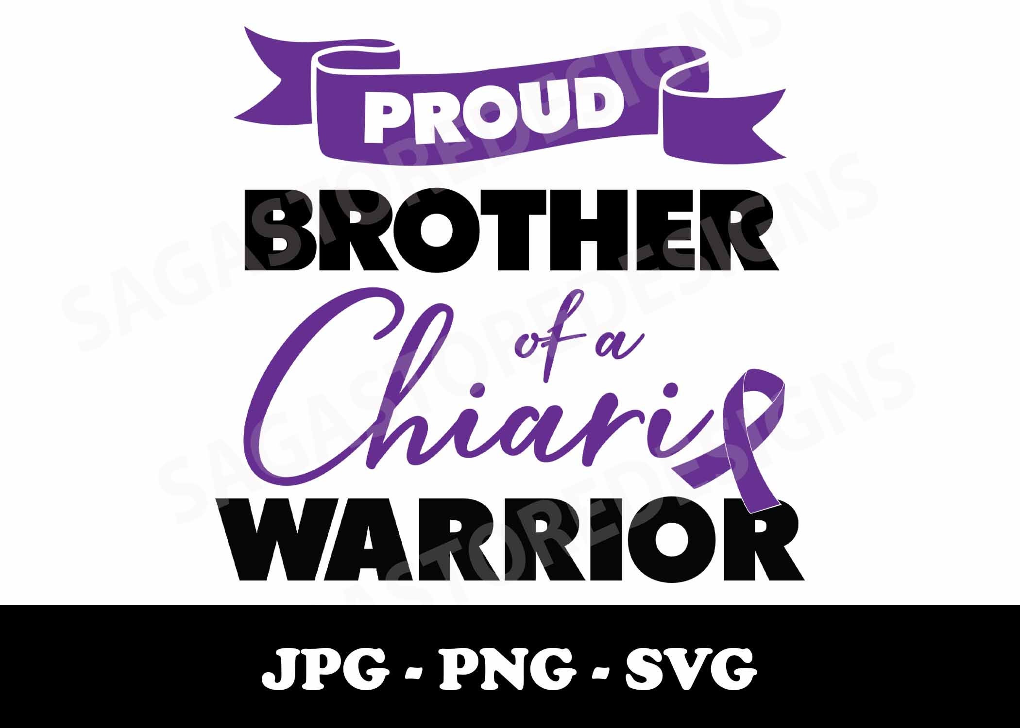 Proud Brother of a Chiari Warrior Png, Jpg, Svg. Chiari Malformation ...