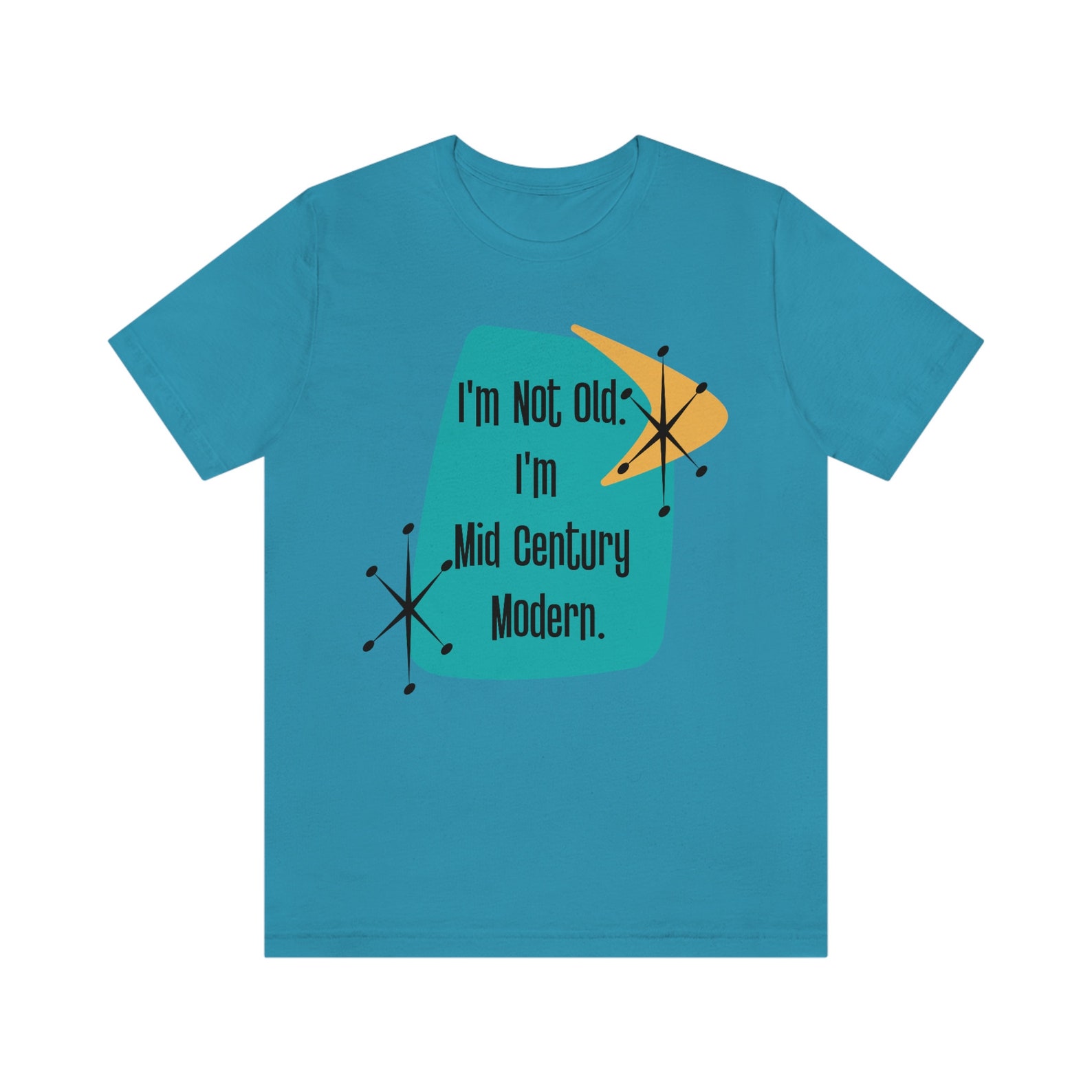 I'm Not Old I'm Mid Century Modern™ Retro Tee - Etsy