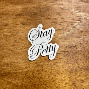 Stay Petty Sticker Decal - Etsy