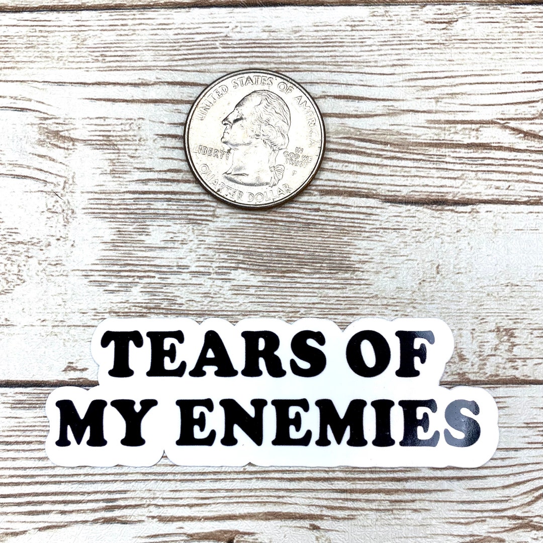 Tears of My Enemy Sticker Decal - Etsy