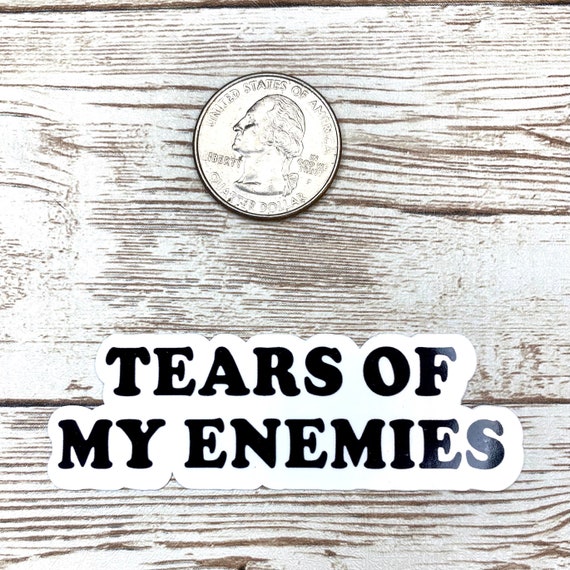 Tears of My Enemy Sticker Decal - Etsy
