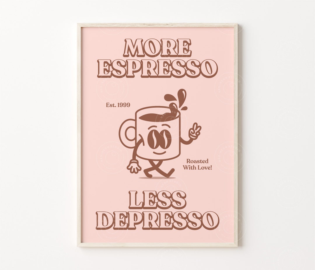 More Espresso, Less Depresso Print, digitaler Download, Affirmations ...
