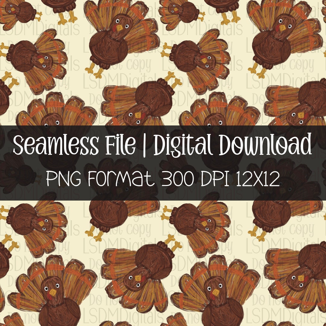 Thanksgiving Turkey Png | HAND DRAWN | Seamless File | Digital Download ...