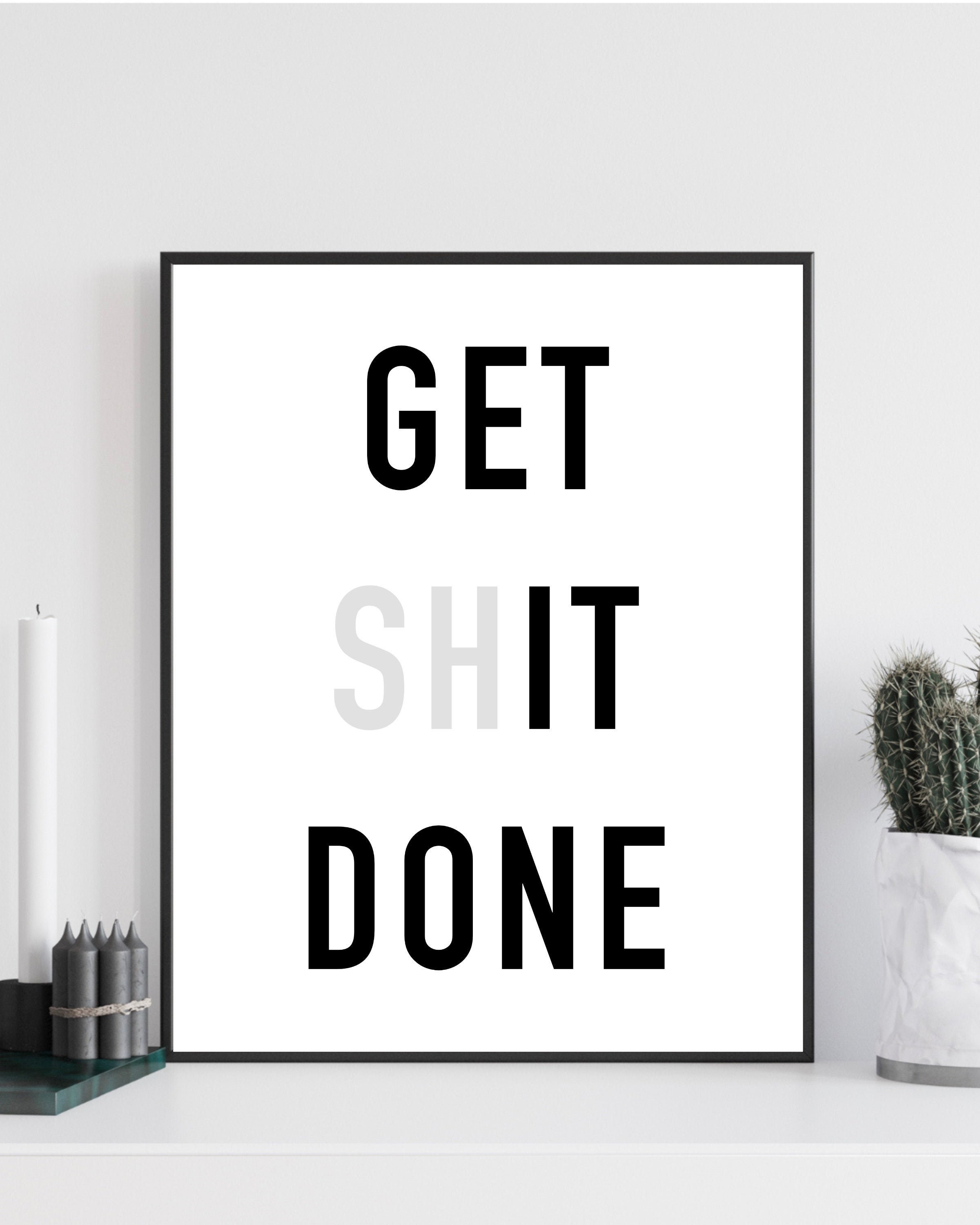 Get It Done Wall Art, Printable Art, Quote Print, Positive Poster ...