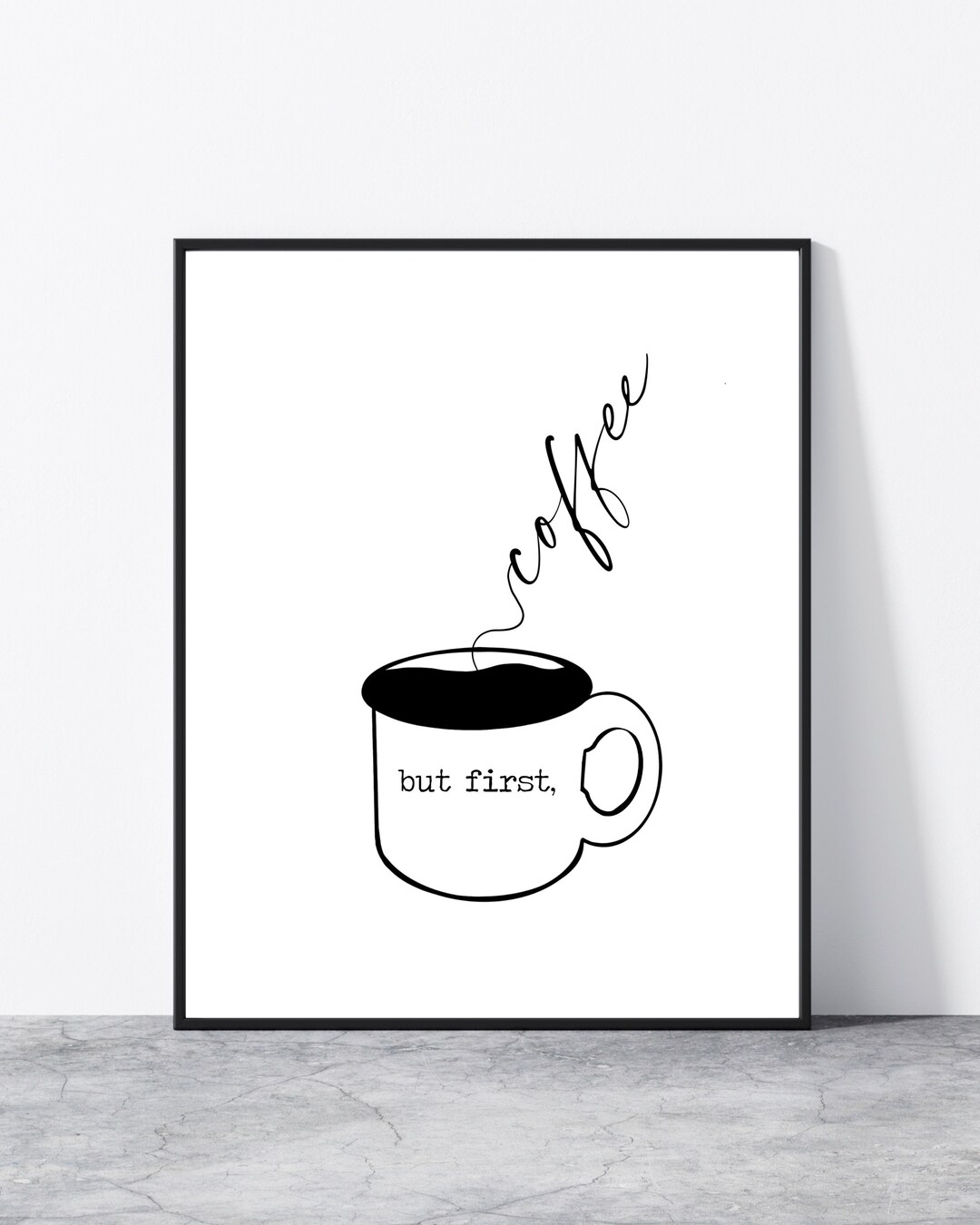 But First Coffee Wall Art, Digital Art, Printable Art, Quote Art, Wall ...