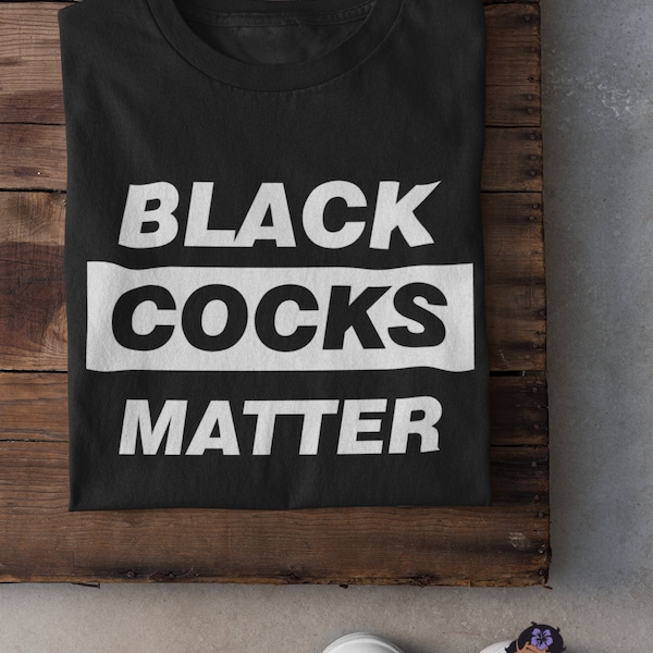 Black Cocks Matter Shirt Etsy