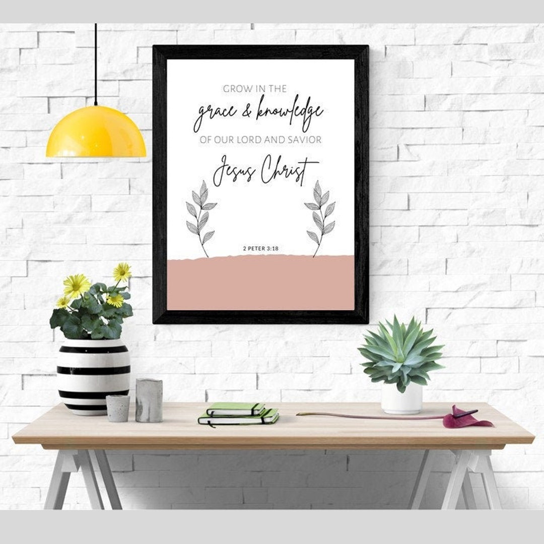 Digital Download - 2 Peter 3:18, Wall Art, Christian Decor, Scripture ...