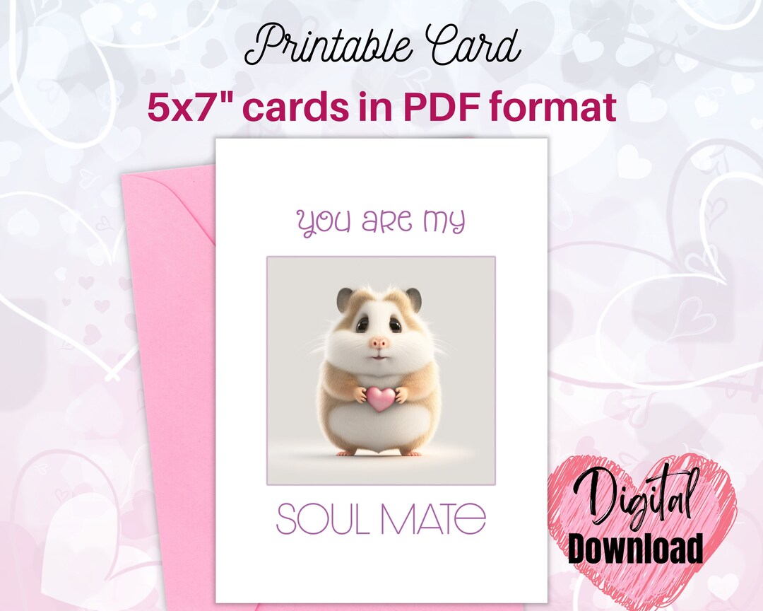 Printable Hamster Card, Printable Card for Your Soul Mate, Cute Hamster ...