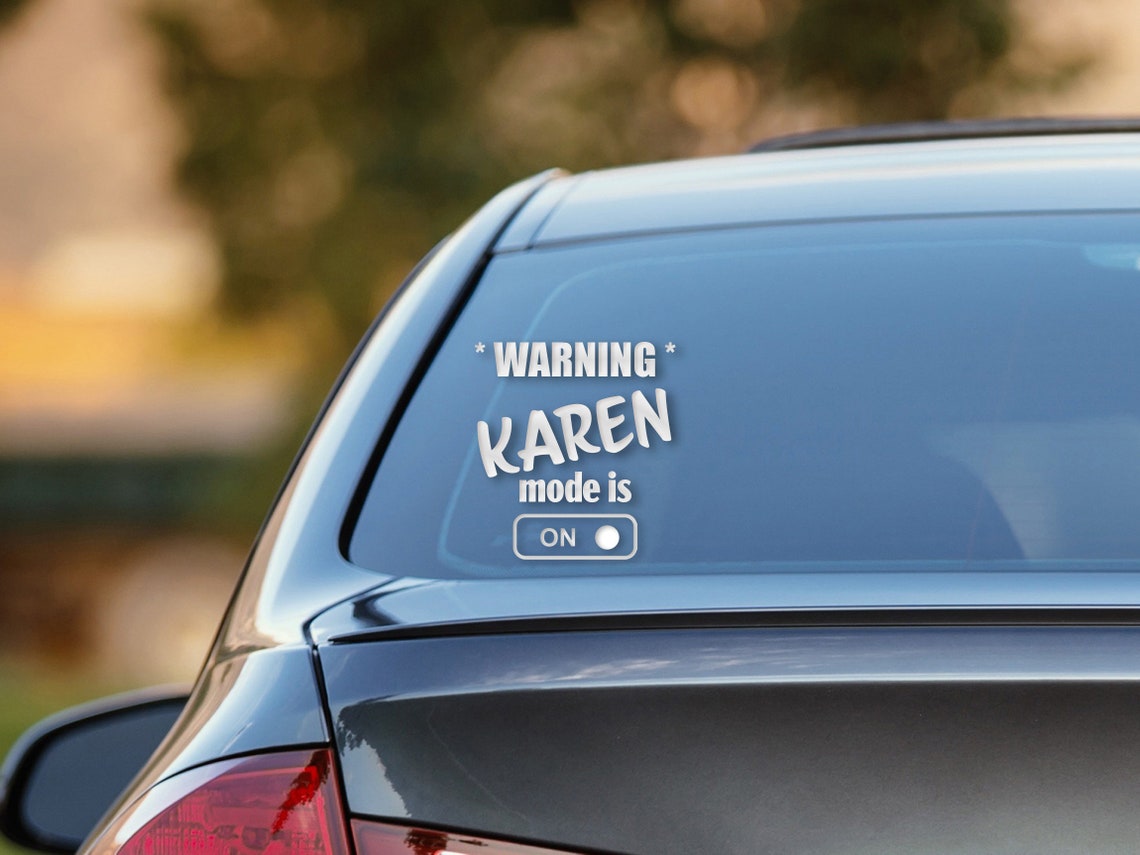 Karen Meme Sticker Karen Car Decal Bad Driver Sticker Etsy