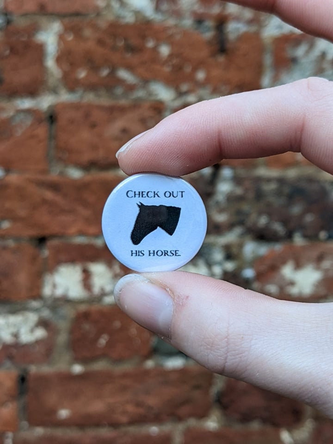 Check Out His Horse Hot Fuzz Badge / 1 Inch Diameter / Film Badge ...