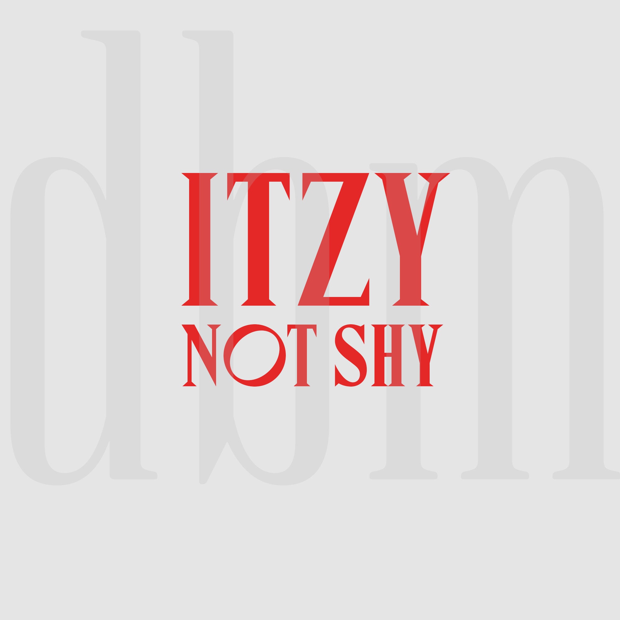 ITZY Not Shy Printable Design SVG - Etsy
