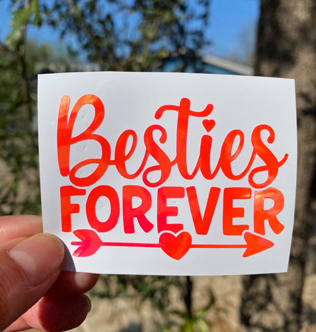 Besties Forever Holographic Vinyl Decal, Friends Decal, Friendship ...