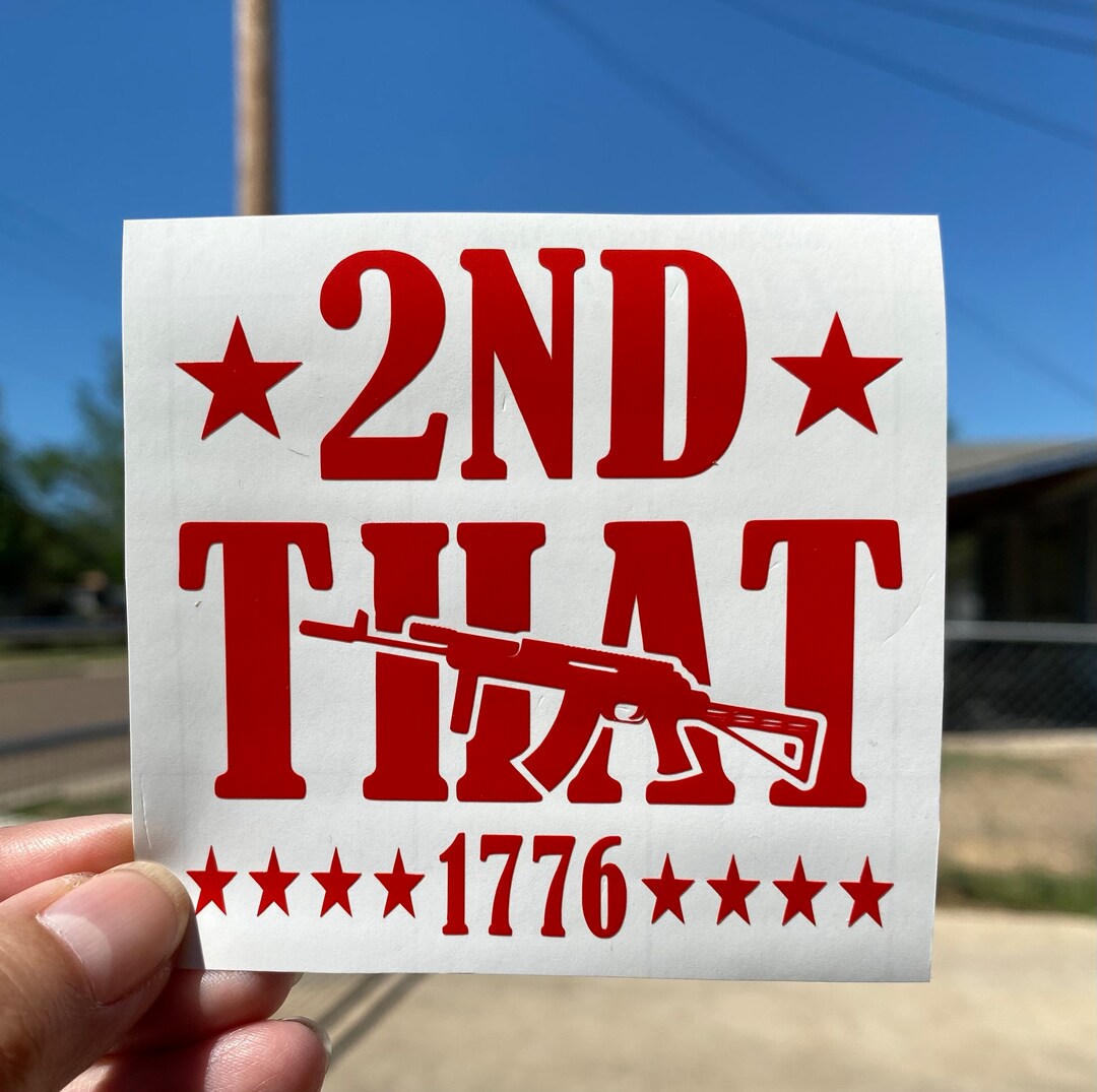 2nd That Second Amendment Car Decal, Patriot Decal, Second Amendment ...